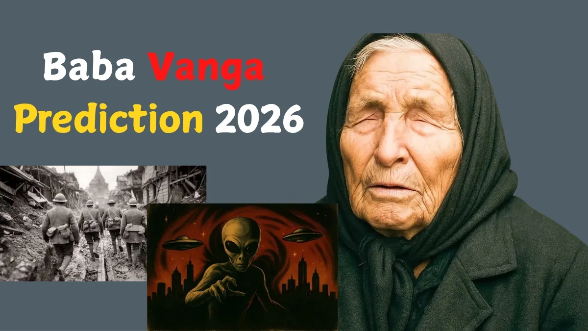 List Of Baba Vanga's Predictions For Year 2026: World War, Natural ...