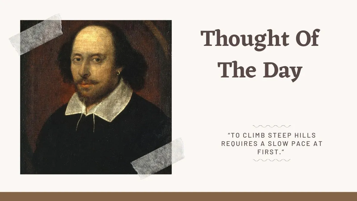 Thought Of The Day By William Shakespeare: Today's Motivational Quotes ...