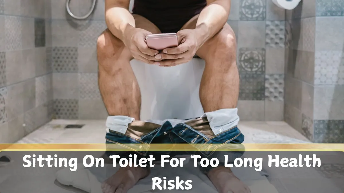 What Happens When You Sit On The Toilet For Too Long? The Answer May ...