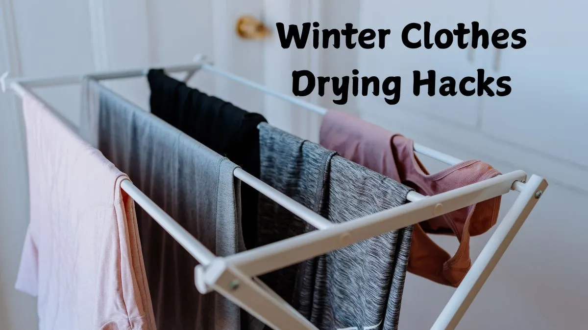 How To Dry Clothes Quickly In Winter: Indoor Hacks That Actually Work ...
