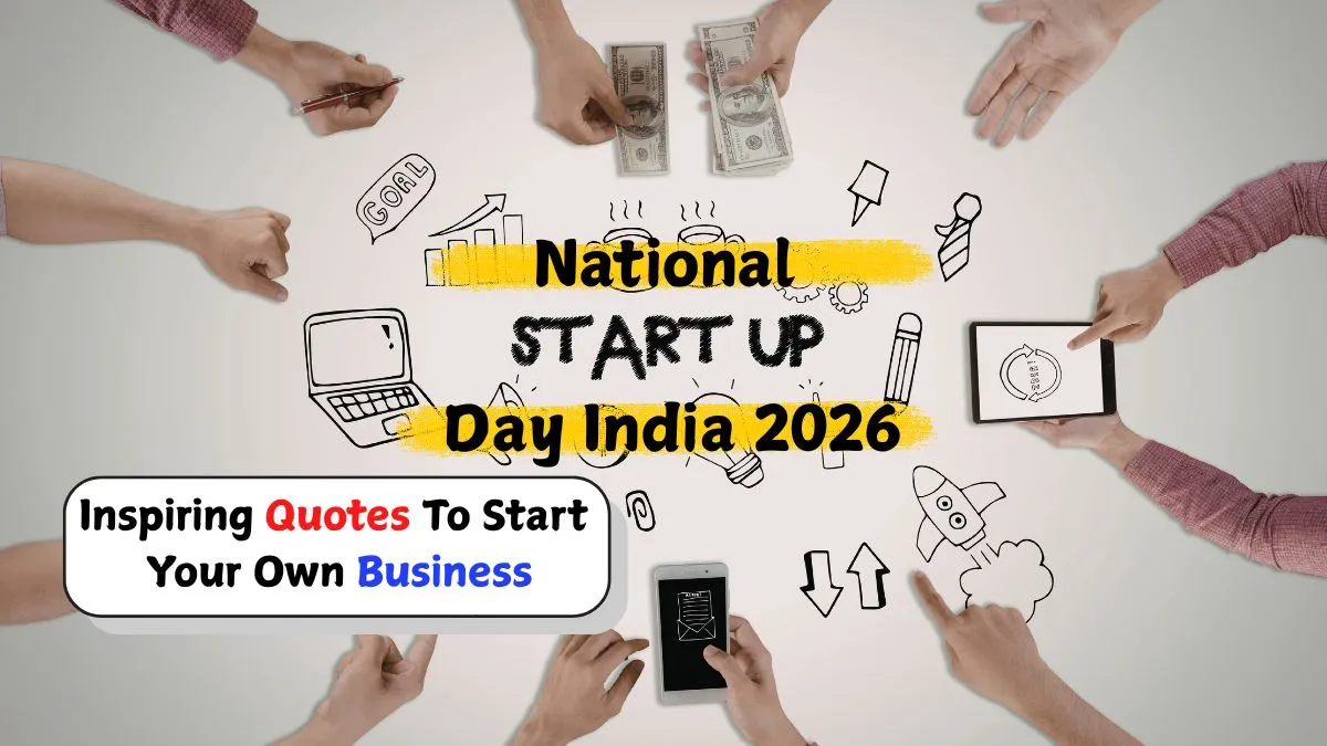 National Startup Day India 2026: 40+ Inspiring Quotes To Start Your Own ...