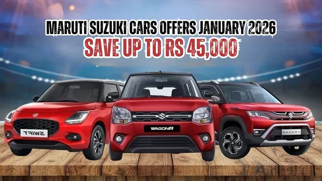 Maruti Suzuki Cars Offers January 2026: Save Up To Rs 45,000 On Swift ...