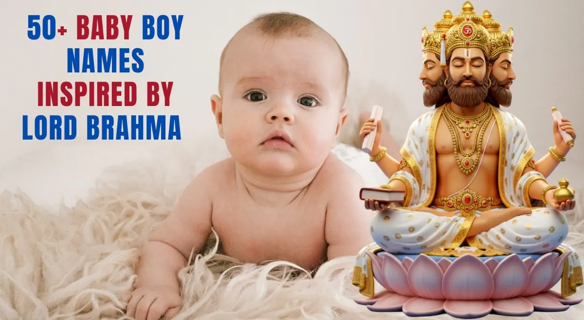50+ Divine Baby Boy Names Inspired By Lord Brahma For 2026
