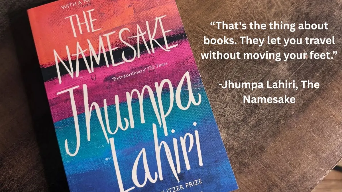13+ ‘The Namesake’ Quotes By Jhumpa Lahiri That Talk About Identity ...