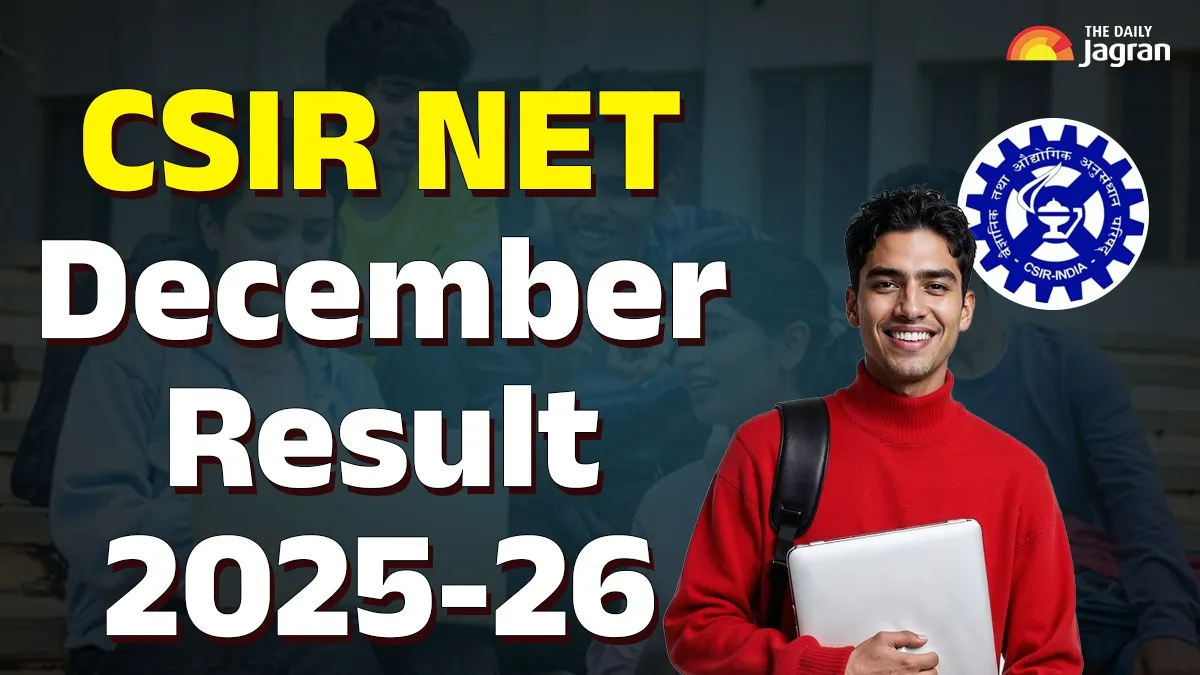 CSIR NET December Result 2025-26: CTET Result Likely To Be Out Soon At ...