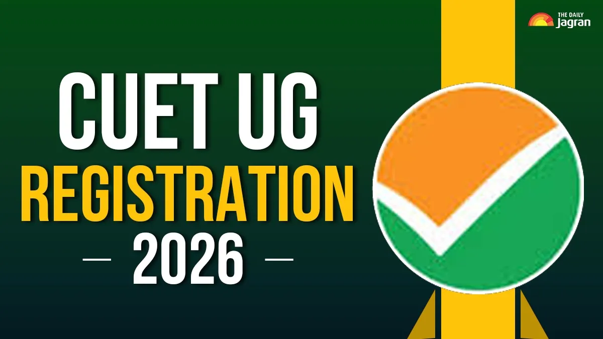 CUET UG Registration 2026: Register For CUET UG 2026 By January 30 At ...