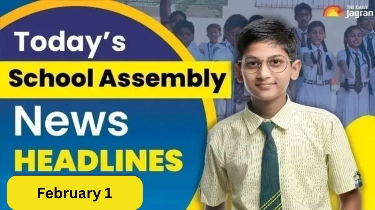 Today's School Assembly News Headline (Feb 1): Check Top National ...