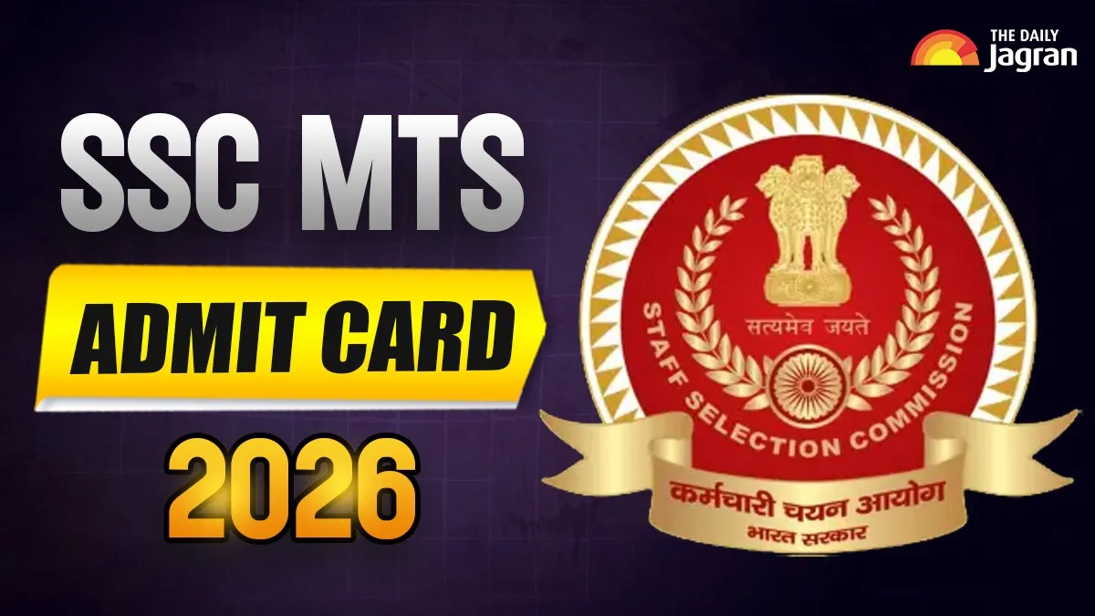 SSC MTS Admit Card 2026 Out: Commission Released SSC MTS, Havaldar Hall ...