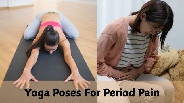 How To Reduce Period Pain Naturally With These Yoga Poses
