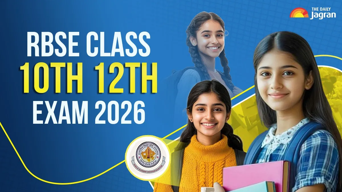 RBSE Class 10, 12 Exam 2026: Exam Starts From February 12, Check Exam ...