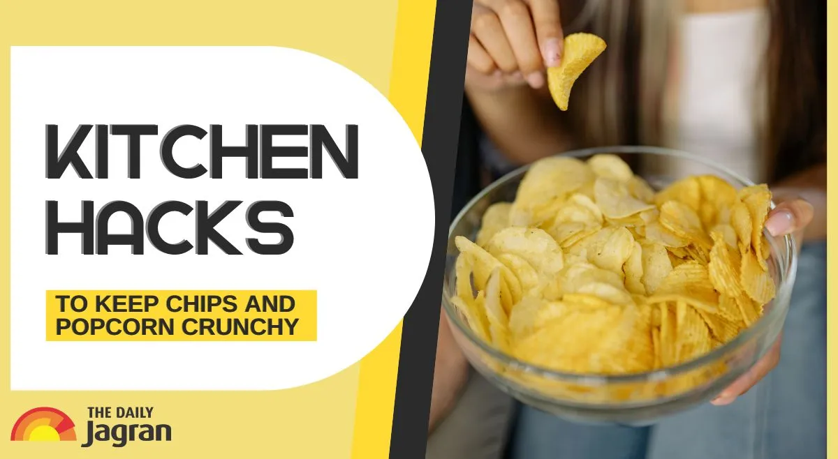 Simple Kitchen Hacks To Keep Your Chips And Popcorn Crunchy For Longer