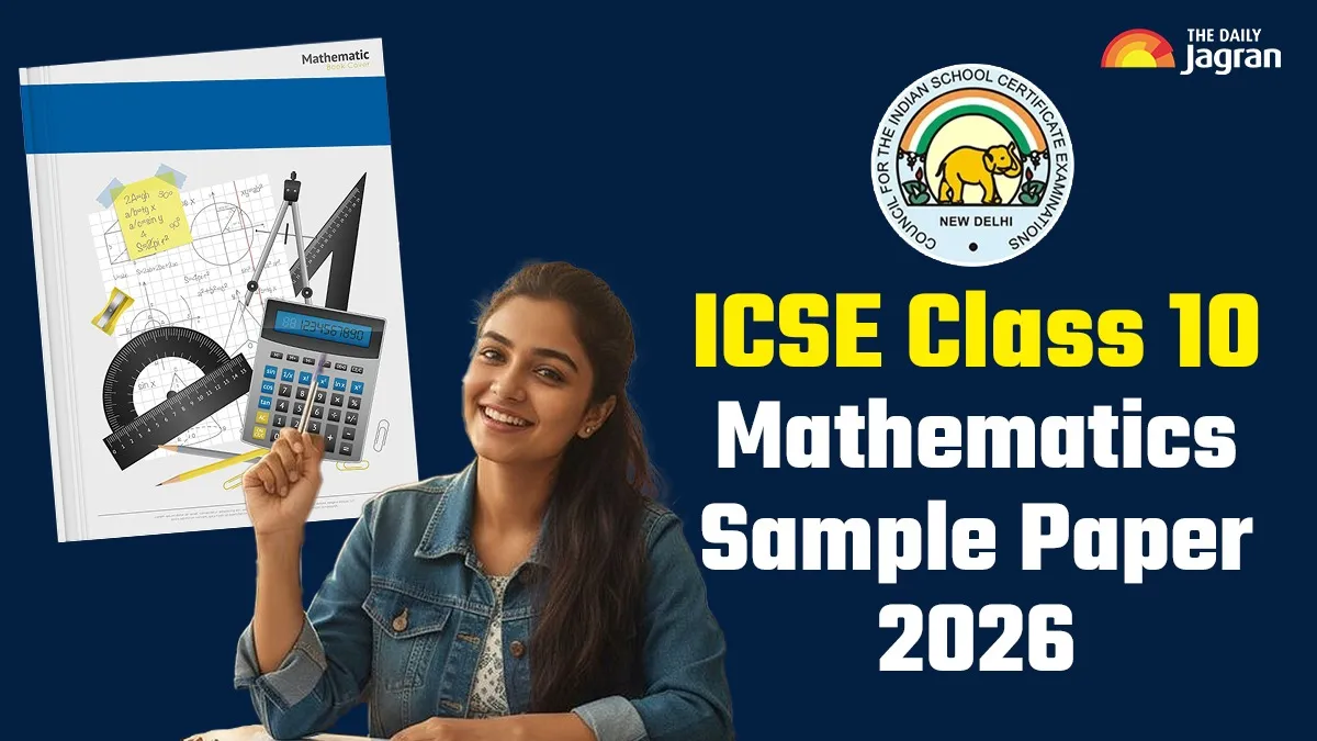 ICSE Class 10 Mathematics Sample Paper 2026: Download CISCE Maths ...
