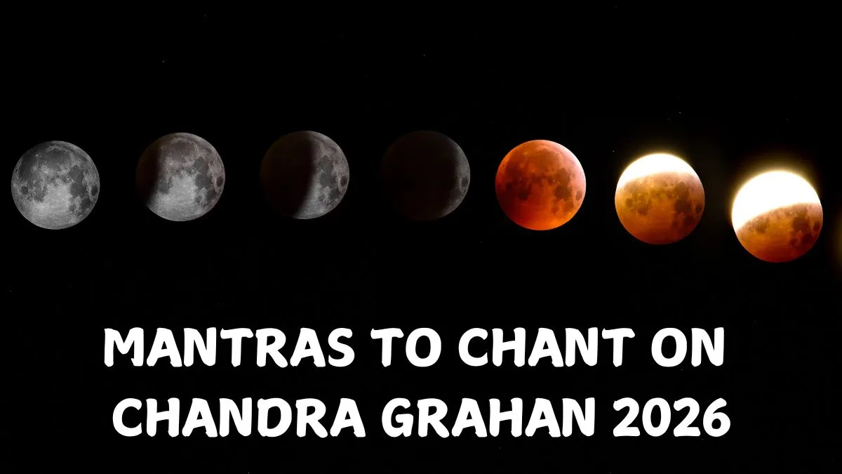 Chandra Grahan 2026: Recite These 5 Powerful Mantras To Reduce The ...