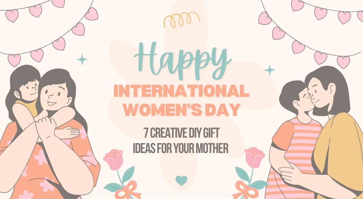 Women’s Day 2026: 7 Creative DIY Gifts To Make Your Mother Feel Extra ...
