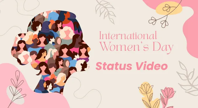 Happy International Women's Day 2026 Status Video: Share Powerful Free ...
