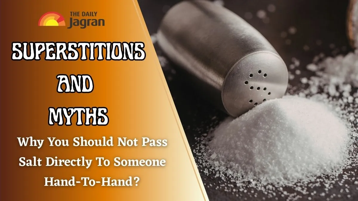 Why You Should Not Pass Salt Directly To Someone Hand-To-Hand? Know ...