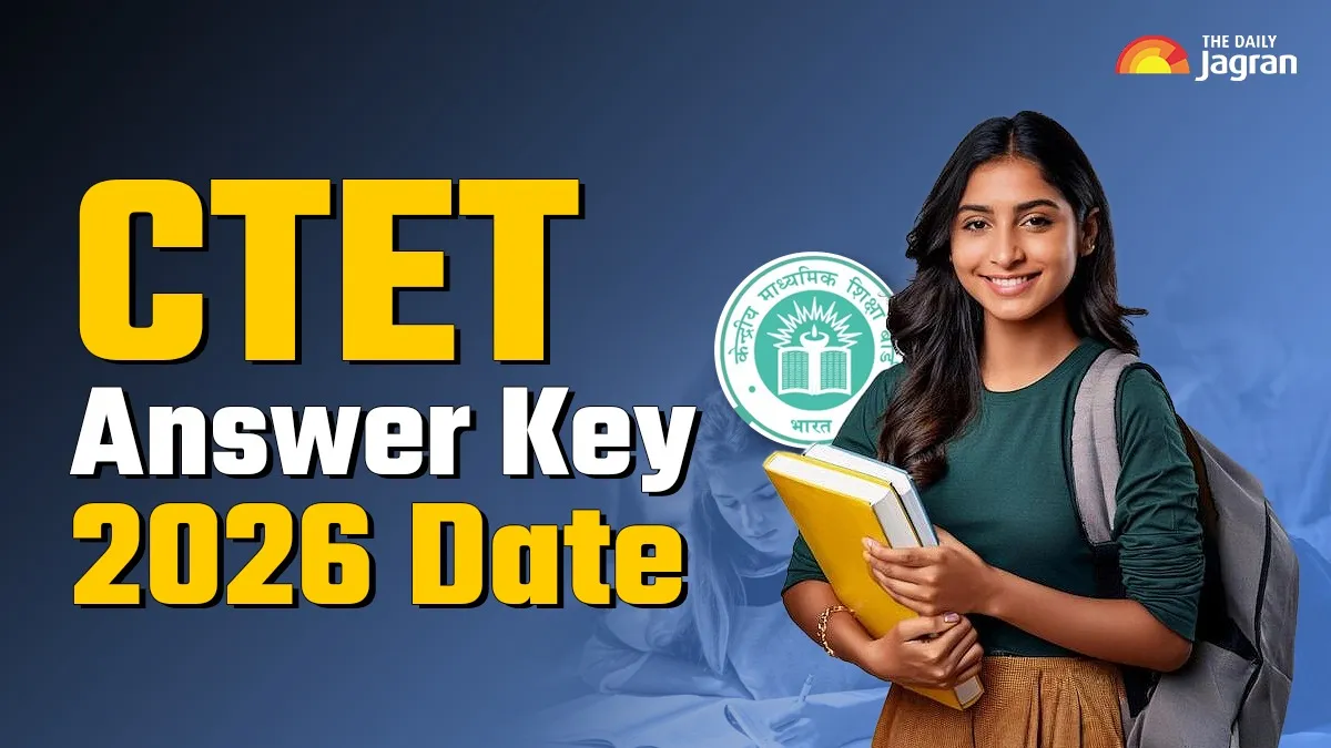 CTET Answer Key 2026 Date: CBSE CTET Provisional Answer Key To Be Out ...