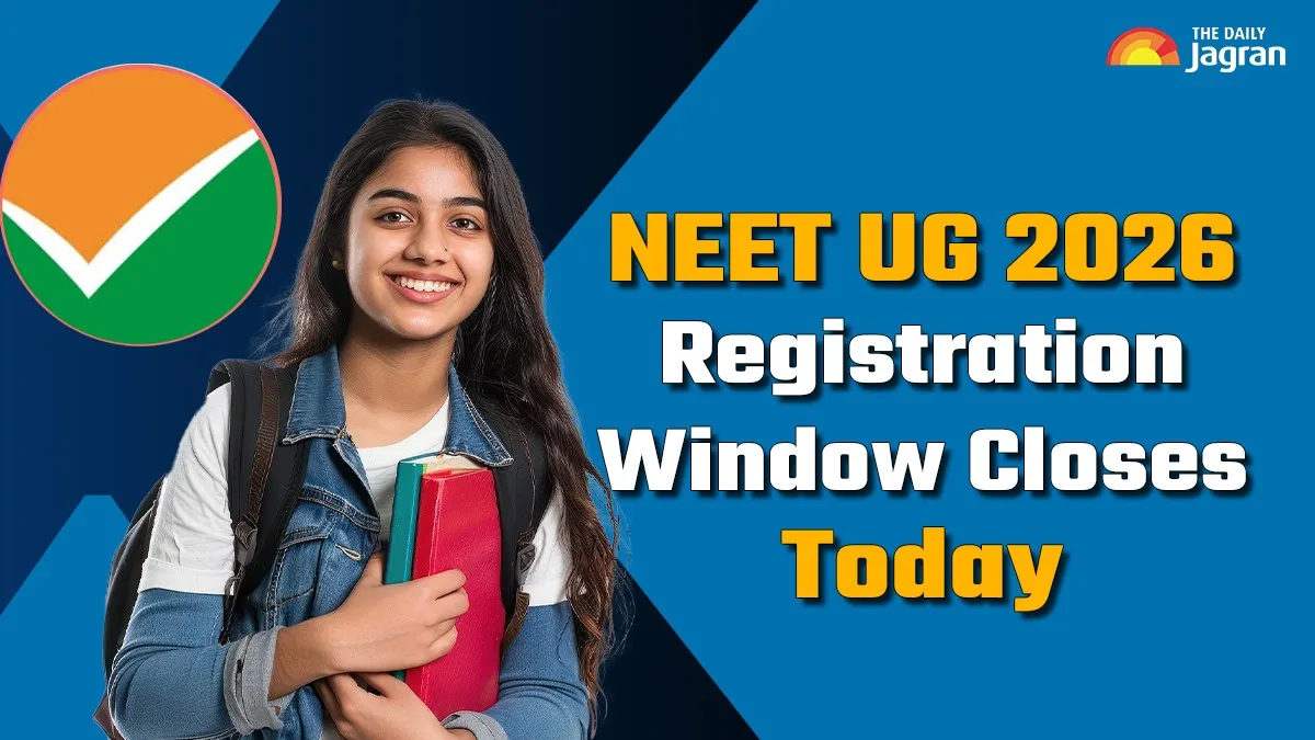 NEET UG 2026 Registration Date: Application Window Closes Today, Apply ...