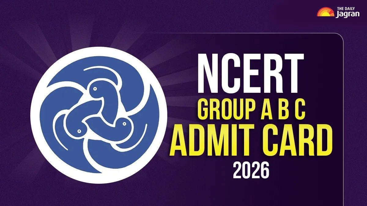 NCERT Admit Card 2026 Out: Download Group A, B, C Hall Ticket PDF From ...