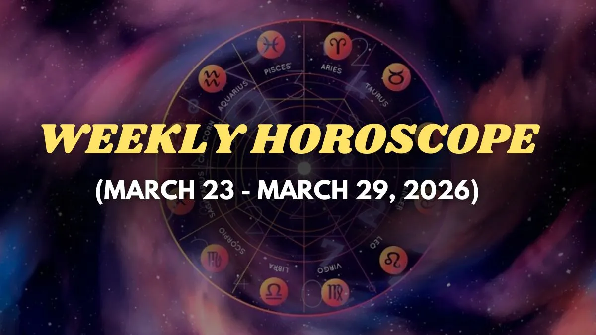 Weekly Horoscope March 23 - March 29, 2026: New Leadership ...