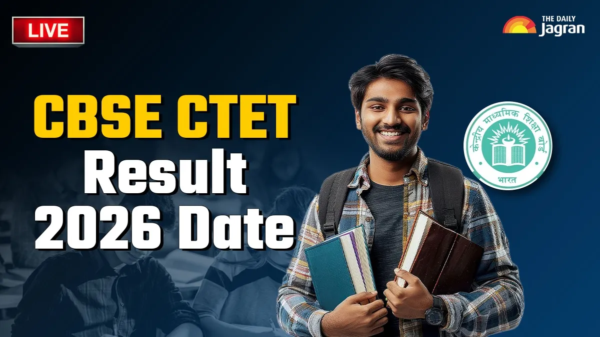 CTET Result 2026 Date Live Updates: CBSE CTET Paper 1 & 2 Scorecard To ...