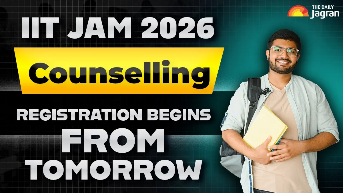 IIT JAM 2026 Counselling Registration Begins From Tomorrow At JOAPS ...