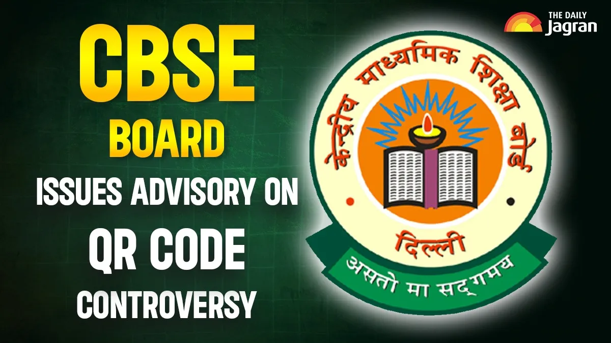CBSE Board Exam 2026: Board Issues Advisory On QR Row, Refutes Claims ...