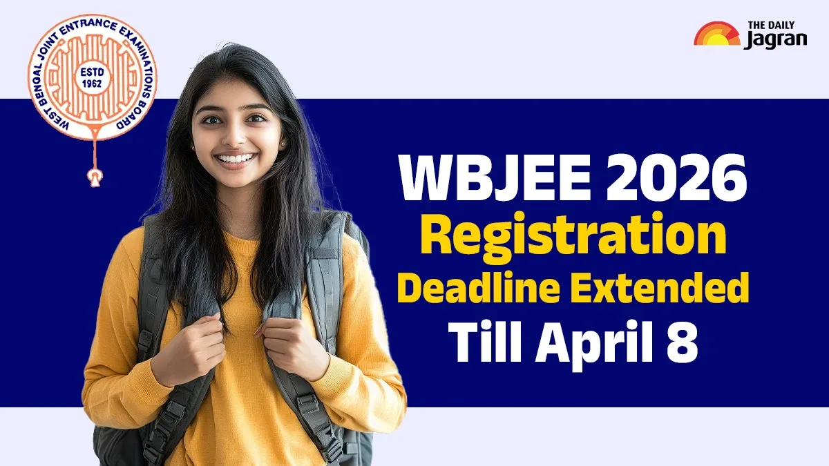 WBJEE 2026 Registration Deadline Extended Till April 8, Apply Now At ...