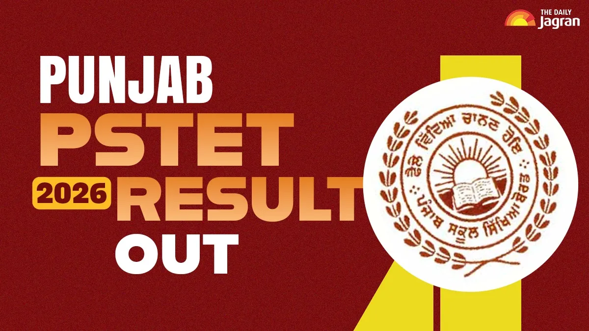 Punjab PSTET 2026 Result OUT: Check Paper 1, 2 Scorecards At pstet2025 ...