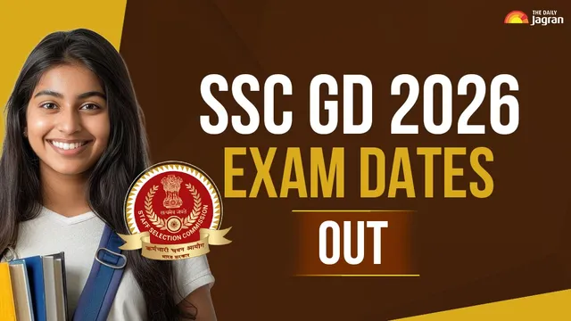 SSC GD 2026 Exam Dates Out: Complete Exam Schedule Released For CAPFs ...