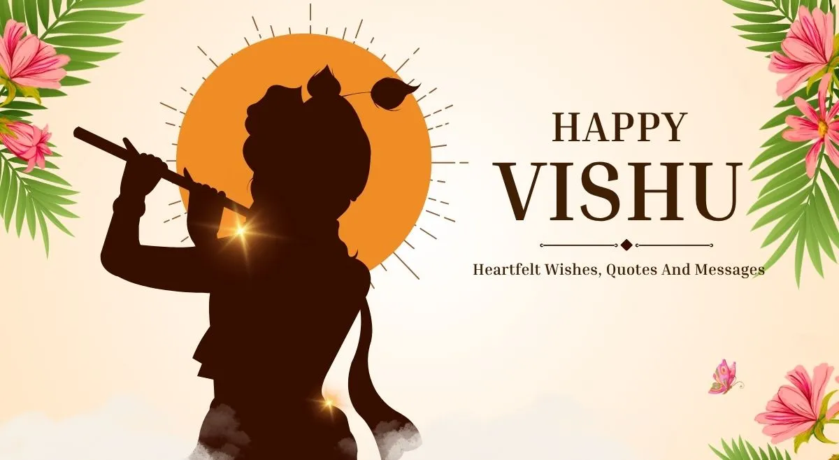 Happy Vishu 2026: Heartfelt Wishes, Quotes And Messages To Share On ...